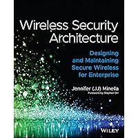 Amazon.com: Wireless Security Architecture: Designing and Maintaining Secure Wireless for ...
