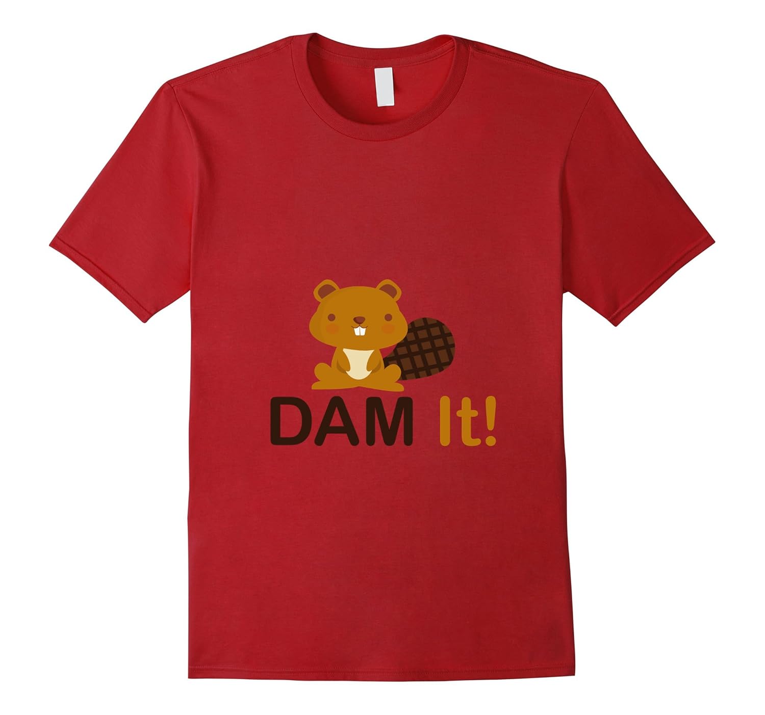 Beaver Damn (Dam) It Funny Darn Shoot F Cute Mistake T-Shirt-CL – Colamaga