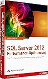 SQL Server. Performanceprobleme analysieren und beheben schnell + kompakt 65: Amazon.de: Robert ...