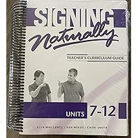 Amazon.com: Signing Naturally (Units 7-12): 9781581212150: Ken Mikos ...