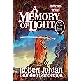 A Memory of Light: Book Fourteen of The Wheel of Time: Jordan, Robert ...
