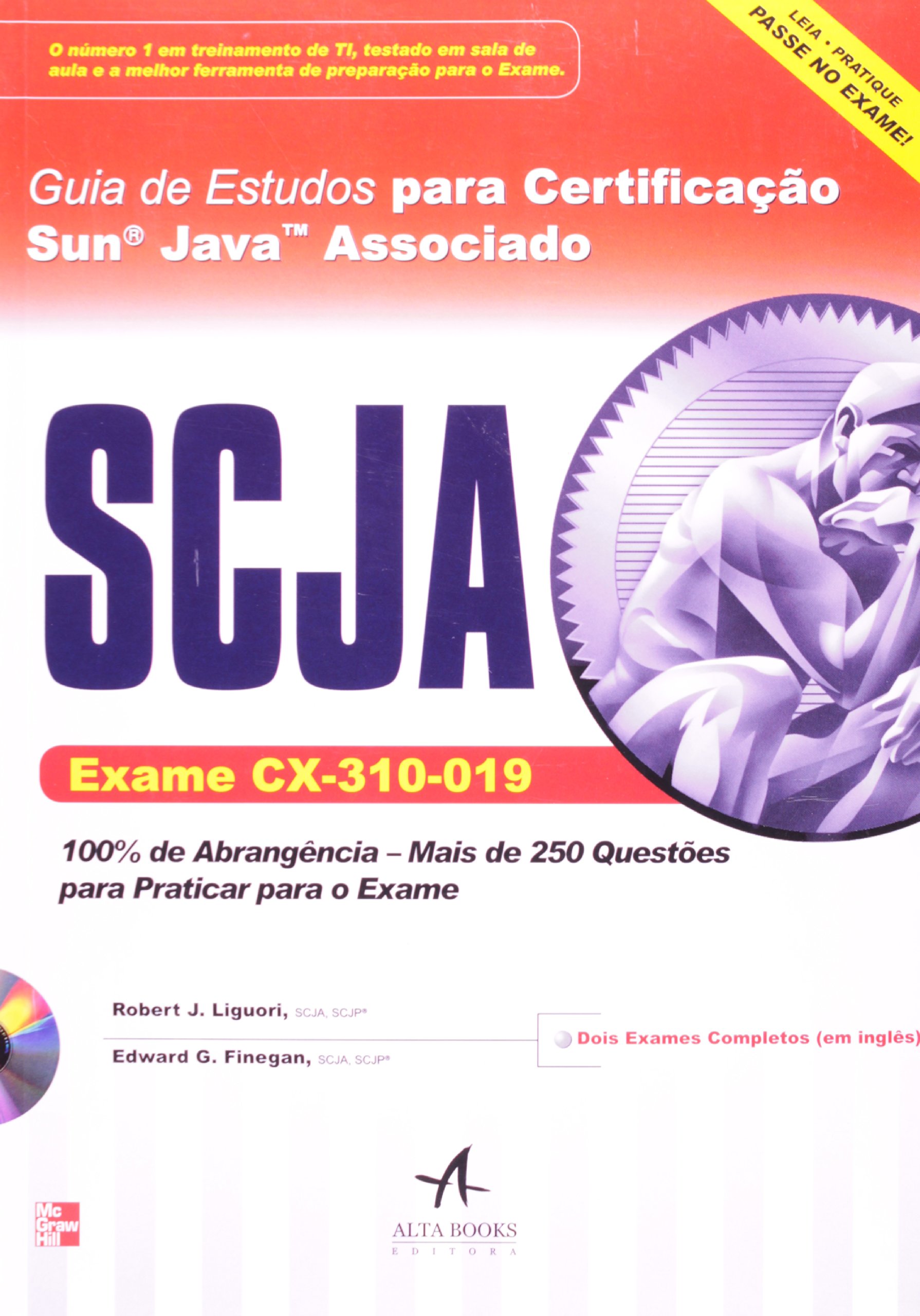 Guia de Estudos Para Certificação Sun Java Associado SCJA. Exame CX-310 ...