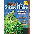 Amazon.com: Grief is Like a Snowflake Activity and Idea Book: Activites ...