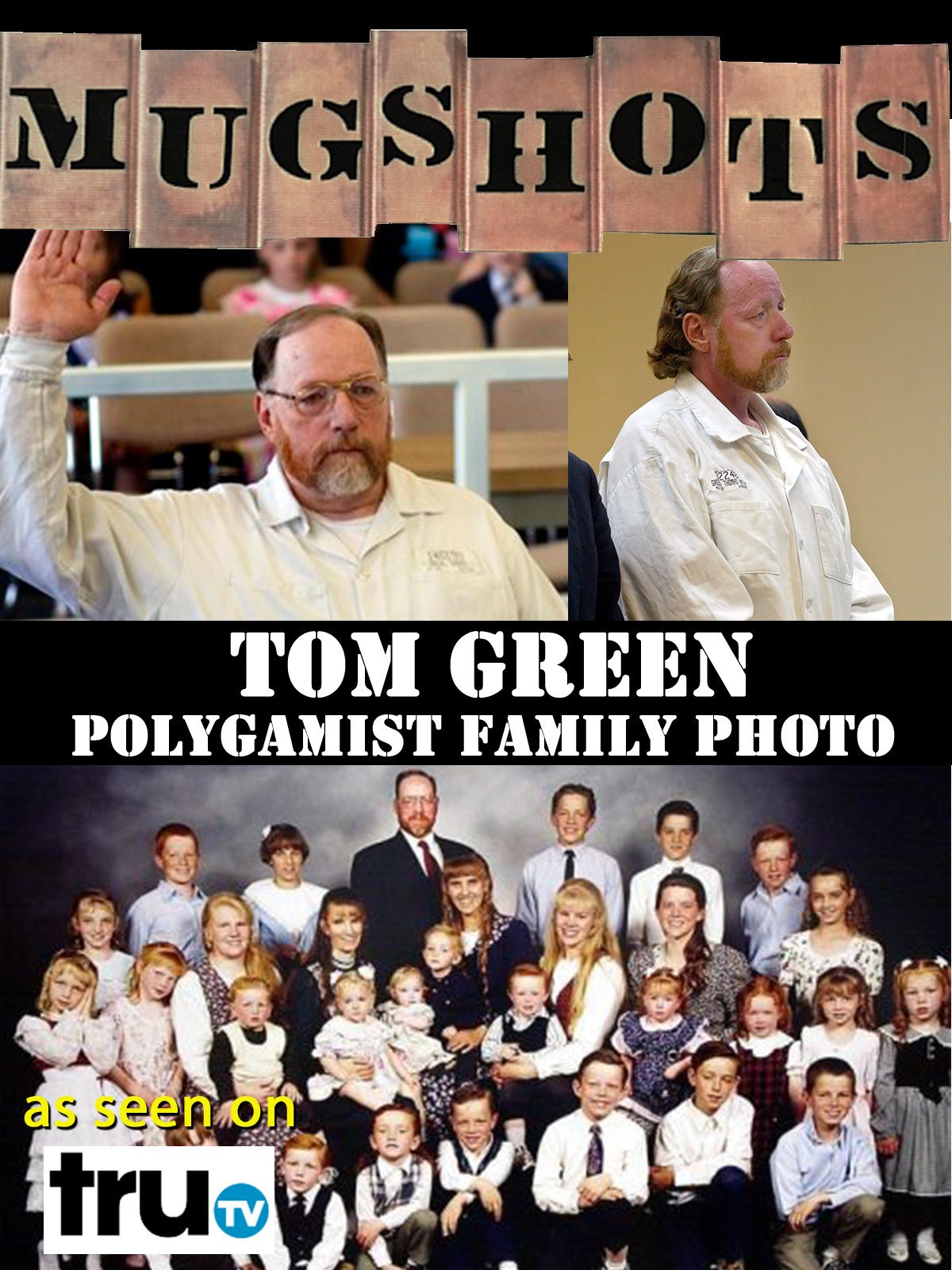 Amazon.com: Mugshots: Tom Green - Polygamist Family Photo : Tom Green ...