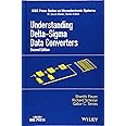 Understanding Delta-Sigma Data Converters (IEEE Press Series on Microelectronic Systems): Pavan ...