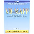 VB-MAPP: Verbal Behavior Milestones Assessment and Placement Program, Full Set: Mark L. Sundberg ...