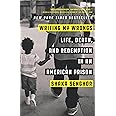 Writing My Wrongs: Life, Death, and Redemption in an American Prison ...