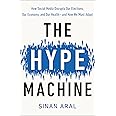 Amazon.com: The Hype Machine: How Social Media Disrupts Our Elections ...
