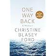 One Way Back: A Memoir: Ford, Christine Blasey: 9781250289650: Amazon ...