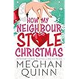 Amazon.com: How My Neighbour Stole Christmas: A incredibly steamy ...