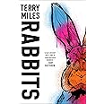 Rabbits: A Novel: Miles, Terry: 9781984819659: Amazon.com: Books