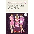 Amazon.com: William Shakespeare's Much Ado About Mean Girls (Pop ...