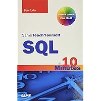 SQL in 10 Minutes, Sams Teach Yourself: Forta, Ben: 8601404279966 ...