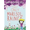 Amazon.com: Only Only Marisol Rainey (Maybe Marisol, 3): 9780062970480 ...