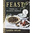 Feast: Food of the Islamic World―A James Beard Award Winning Cookbook ...