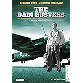 Dam Busters: The True Story of the Inventors and Airmen Who Led the Devastating Raid to Smash ...