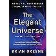 The Elegant Universe: Superstrings, Hidden Dimensions, and the Quest ...