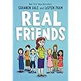 Real Friends (Friends, 1): Hale, Shannon, Pham, LeUyen: 9781626724167 ...