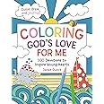 Coloring God's Love for Me: 100 Devotions to Inspire Young Hearts ...