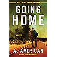 Going Home: A Novel (The Survivalist Series): American, A ...