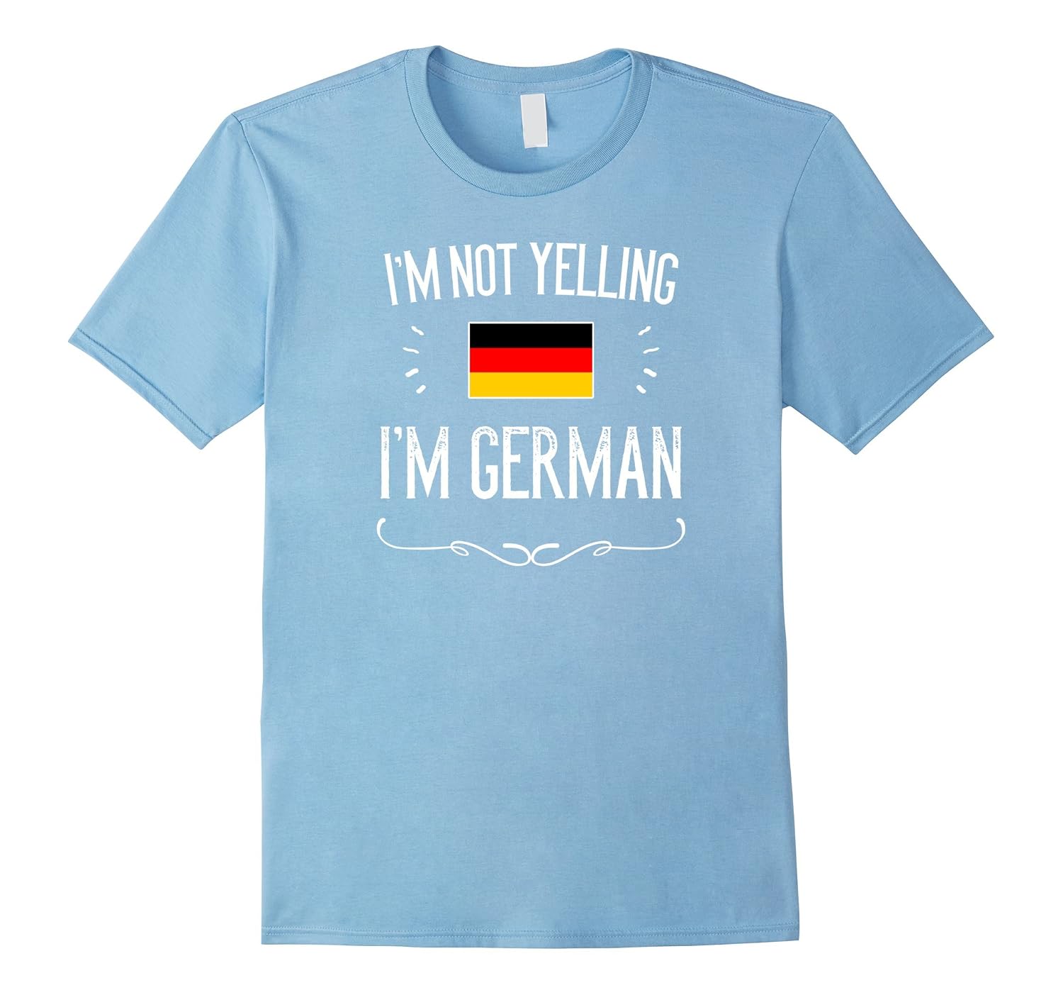 I m Not Yelling I m German Shirt Funny German Flag Shirt CL Colamaga I m Not Yelling I m German Shirt Funny German Flag Shirt CL Colamaga