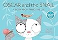 Oscar and the Snail: A Book About Things That We Use (Start with ...