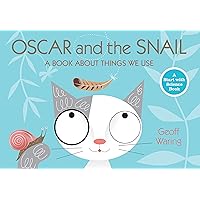 Oscar and the Snail: A Book About Things That We Use (Start with ...