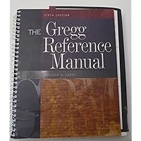 The Gregg Reference Manual: A Manual of Style, Grammar, Usage, and ...