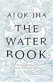 Buy The Big Thirst: The Secret Life and Turbulent Future of Water Book ...