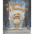 Where's My Mummy?: (A Halloween-Themed Bedtime Story Picture Book - For ...