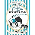 Mango & Bambang: Tiny Tapir Trouble (Book Three) (Mango and Bambang ...