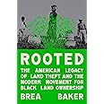 Rooted: The American Legacy of Land Theft and the Modern Movement for ...