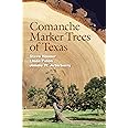 Comanche Marker Trees of Texas: Houser, Steve, Pelon, Linda, Arterberry ...