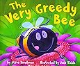 The Very Greedy Bee: Steve Smallman, Jack Tickle: 9780545014199: Amazon ...
