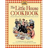 The Little House Cookbook: New Full-Color Edition: Frontier Foods from ...