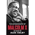 The Autobiography of Malcolm X (As Told to Alex Haley): Malcolm X, Alex ...