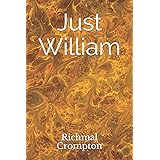 Just William by Richmal Crompton Collection Set: (Titles Contain Just ...
