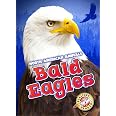Bald Eagles (Blastoff! Readers: North American Animals) (North American ...