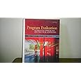 Program Evaluation: Alternative Approaches and Practical Guidelines: Fitzpatrick, Jody, Sanders ...
