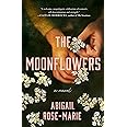 Amazon.com: The Moonflowers: A Novel: 9781662522970: Rose-Marie ...