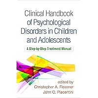 Clinical Handbook of Psychological Disorders in Children and ...