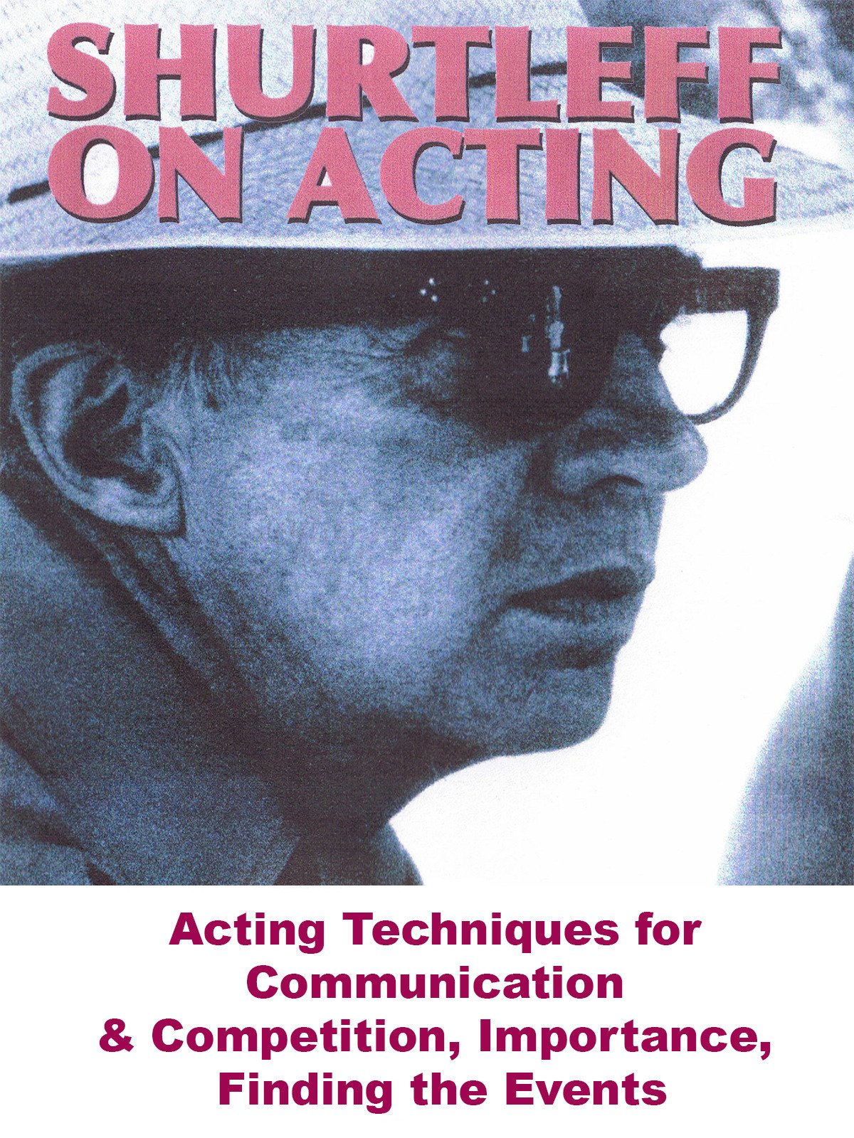 Amazon.de: Shurtleff On Acting - Acting Techniques for Communication ...