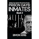 Amazon.com: Prison Days: Inmates (Book 1) eBook : King, Simon: Kindle Store