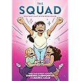 The Squad: A Graphic Novel (The Tryout #2): Soontornvat, Christina ...