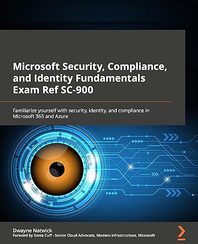 Microsoft Security, Compliance, and Identity Fundamentals Exam Ref SC ...