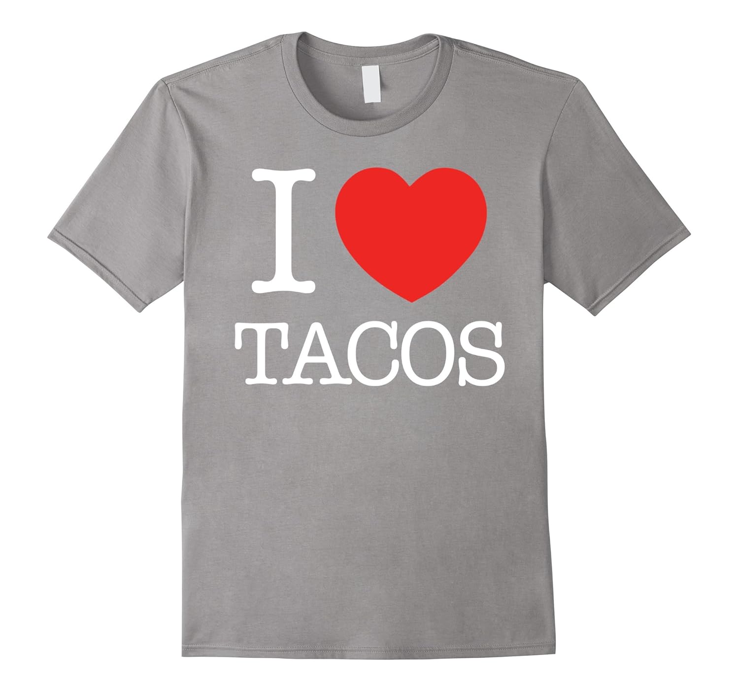 I Love Tacos T Shirt I Heart Tacos Premium Quality Cl Colamaga