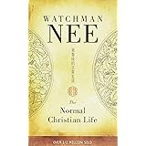 The Normal Christian Life: Watchman Nee: 9780875089904: Amazon.com: Books