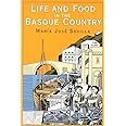 Life and Food in the Basque Country: Sevilla, Maria: 9781561310357 ...