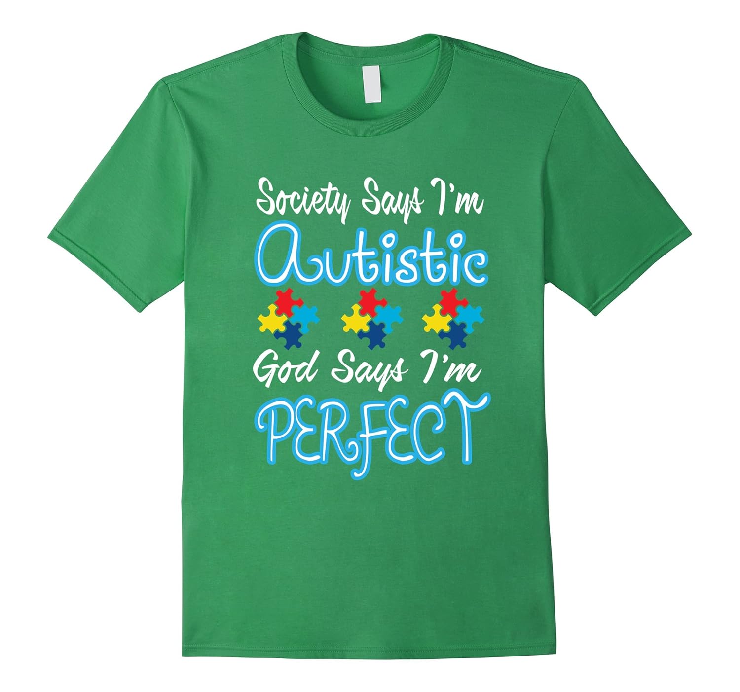 Autism Shirt -Society Says I’m Autistic Gods Say I’m Perfect-4LVS ...