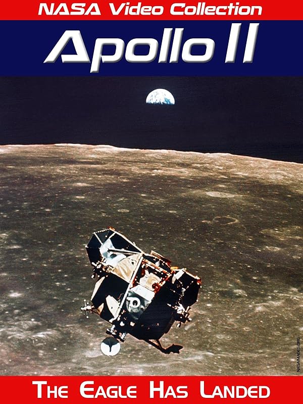 Watch NASA Video Collection: Apollo 11 - The Eagle Has Landed | Prime Video